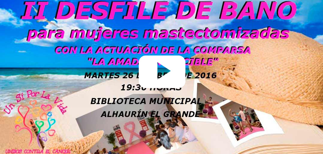 Desfile de baño de Un Sí Por la Vida - RTV Alhaurín el Grande
